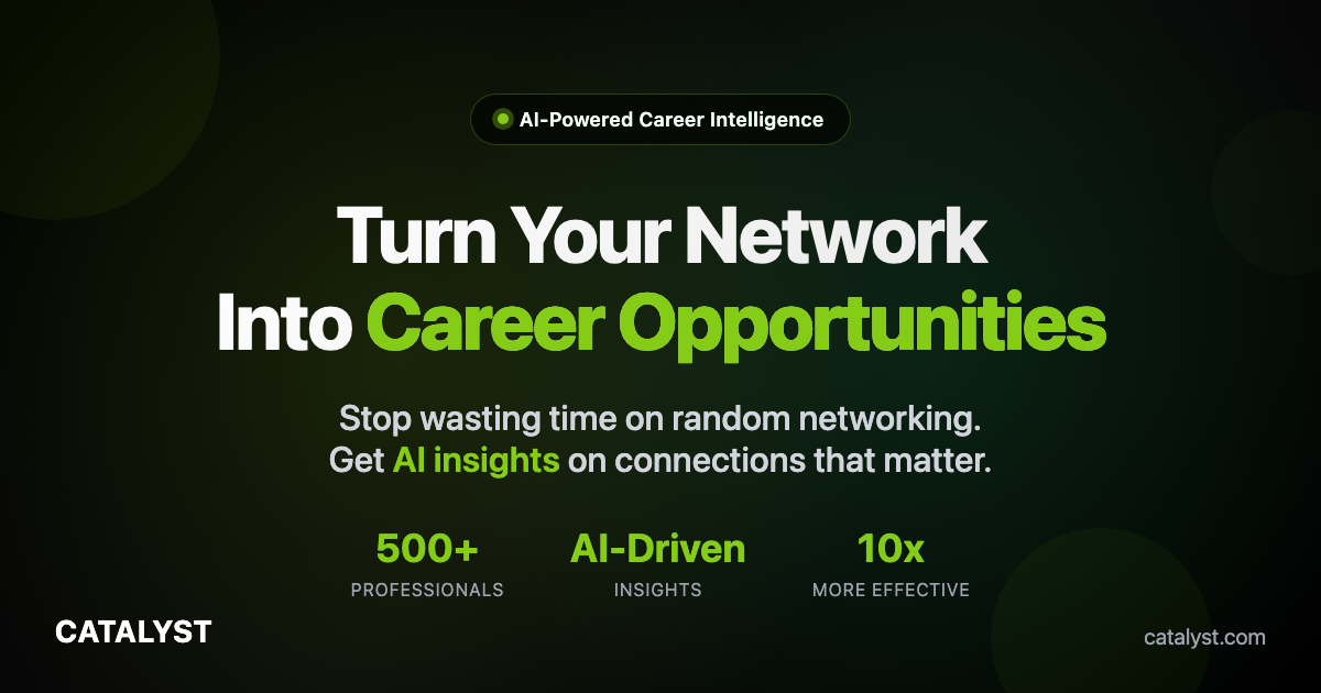 Turn connections into career opportunities | Catalyst